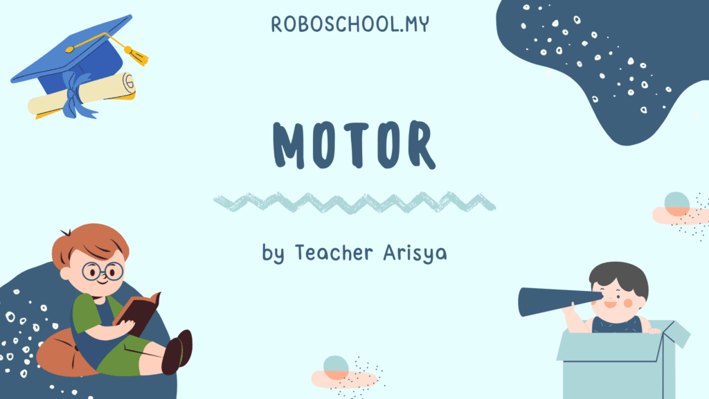 Electronic : Motor - Roboskool Campus