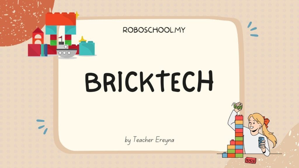 Introduction to Bricktech - Roboskool Campus