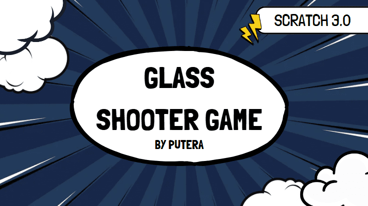 Scratch 3.0 : Glass Shooter Game - Roboskool Campus